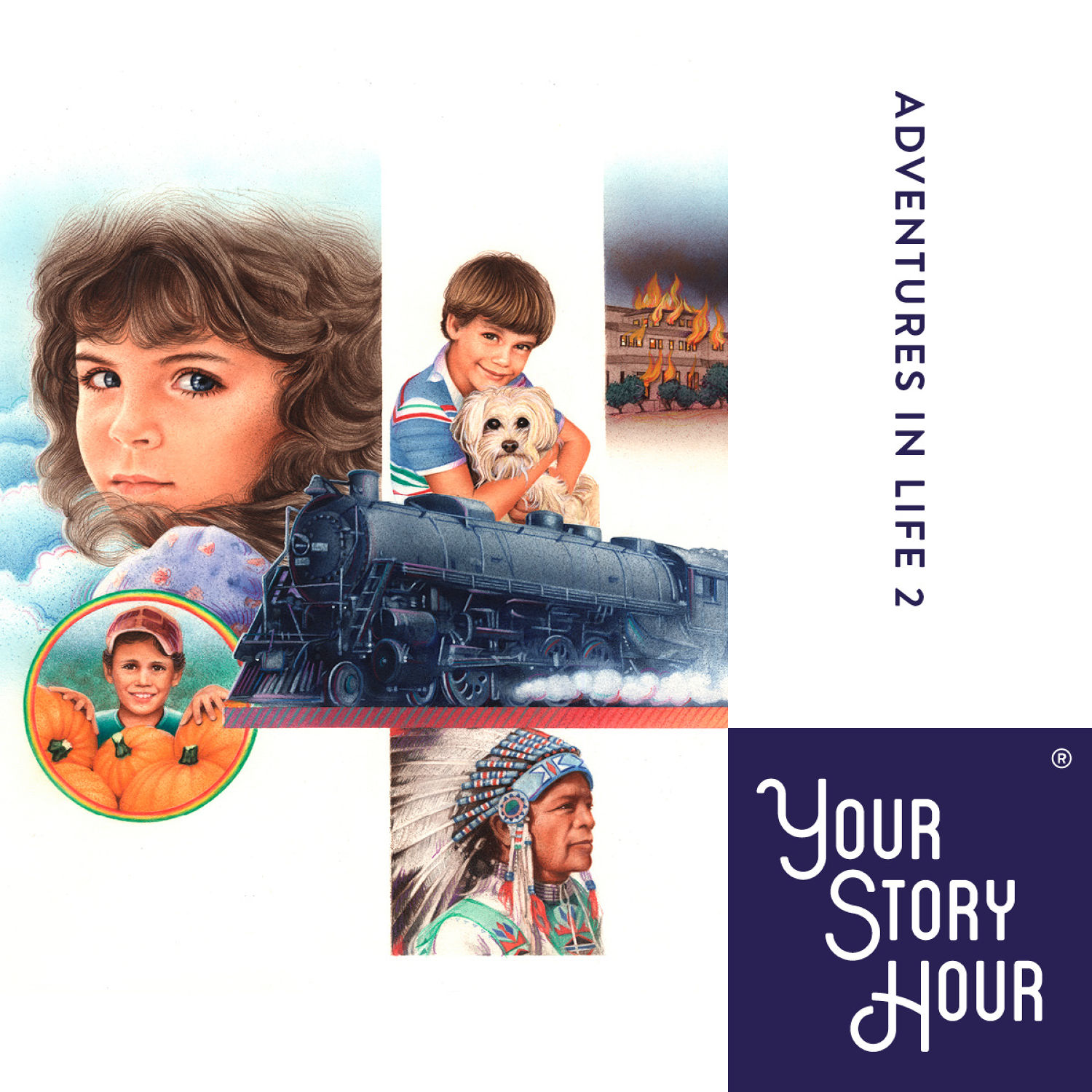 Your Story Hour - Adventures in Life - Volume 2